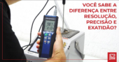 Você sabe a diferença entre Resolução, Precisão e Exatidão? - LIOHM ...