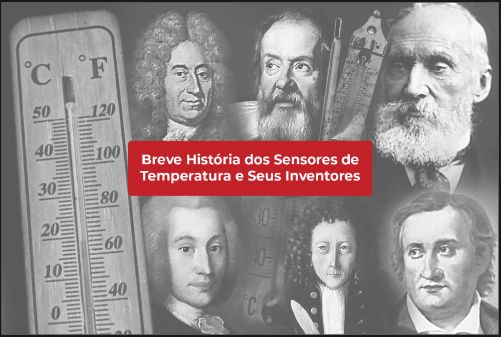 Breve história dos sensores de temperatura e seus inventores - LIOHM ...