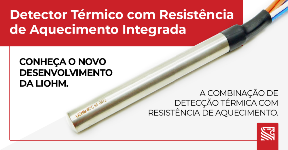 Detector Térmico com Resistência de Aquecimento Integrado. - LIOHM Sensores